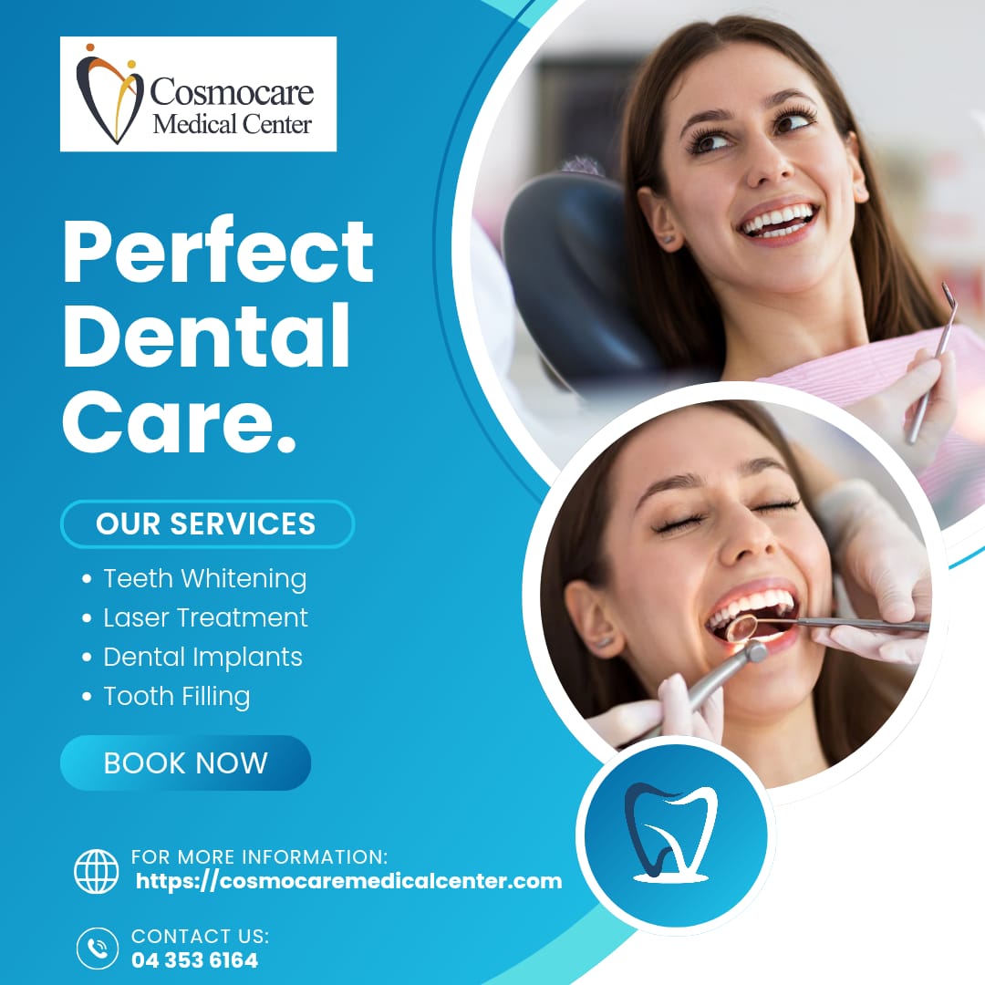 PERFECT DENTAL CARE - Cosmocare Medical Center
