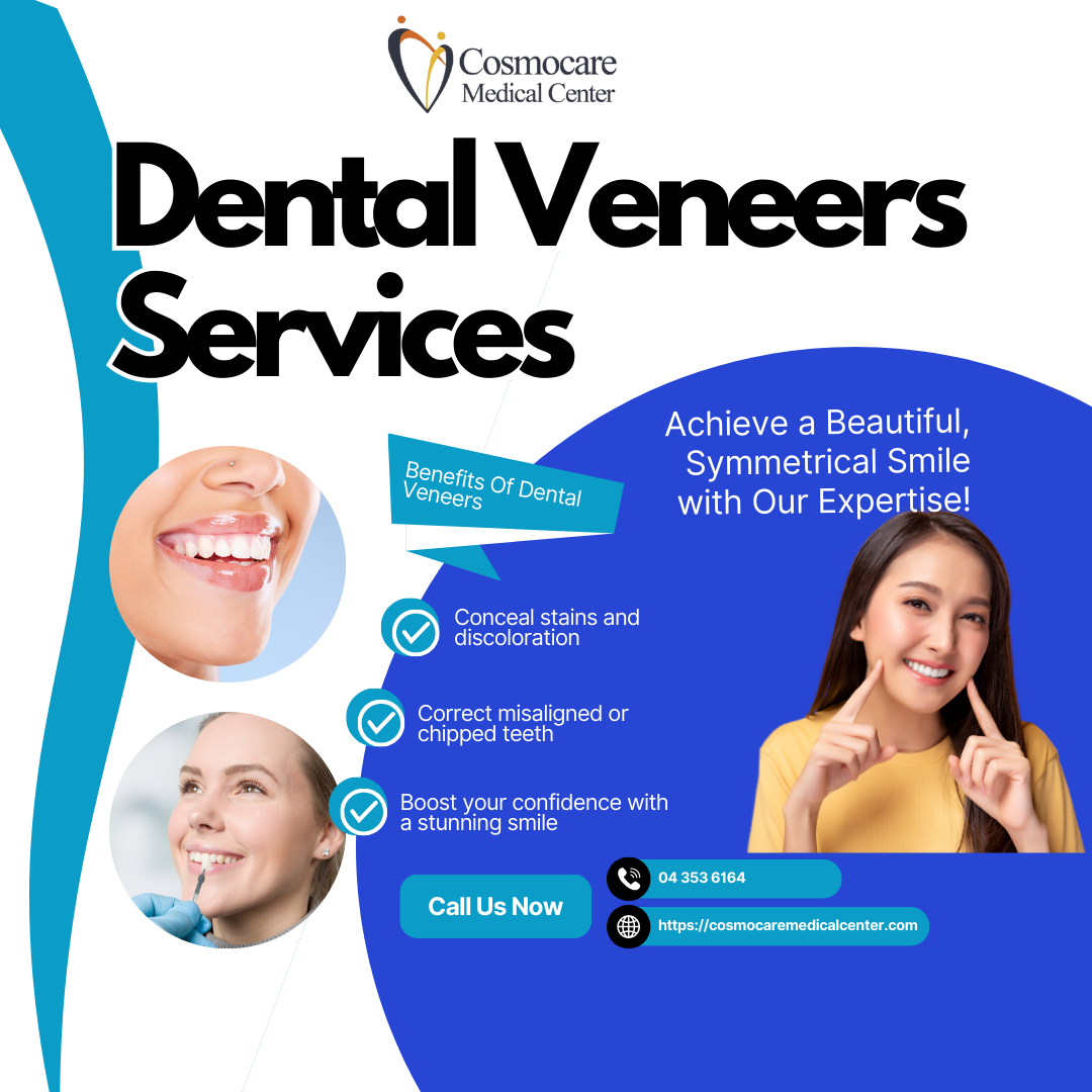 Dental Veneers Service - Cosmocare Medical Center